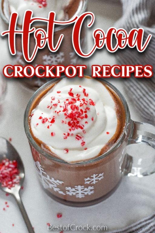 The Best Hot Cocoa Crockpot Recipes - Best of Crock
