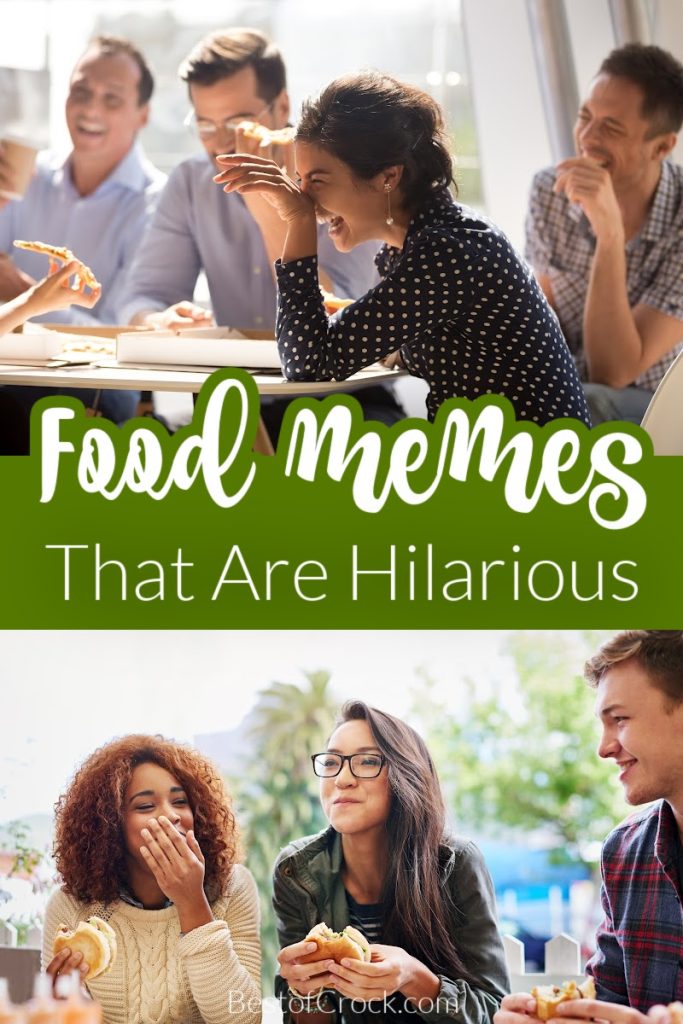 Hilarious Food Memes to Keep you Full - Best of Crock