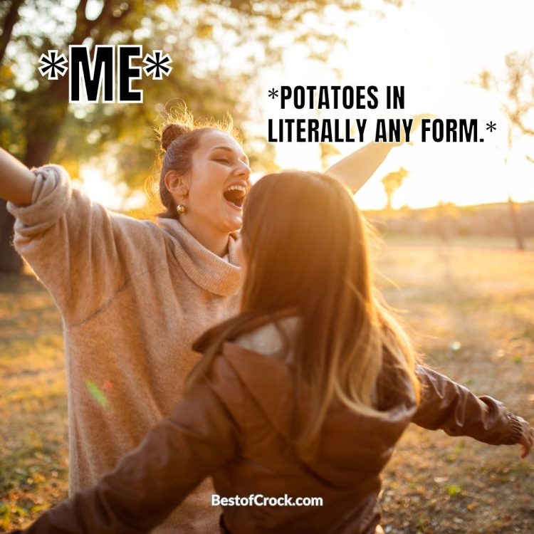Funny Potato Memes to Send You Peeling - Best of Crock