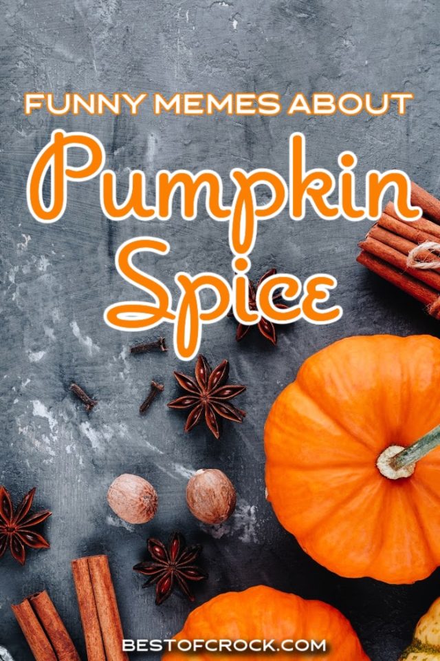 Funny Pumpkin Spice Memes to Go With That Latte