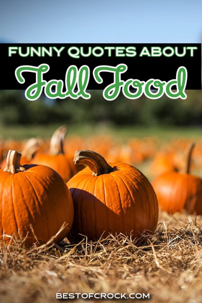 Funny Fall Food Quotes for Pumpkin Season - Best of Crock