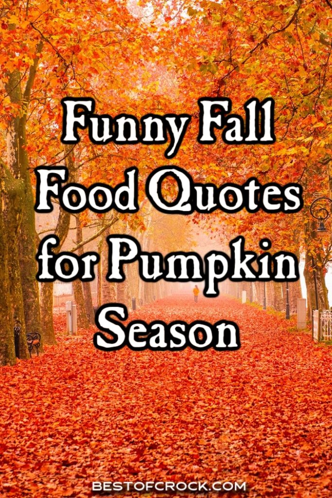 Funny Fall Food Quotes for Pumpkin Season - Best of Crock